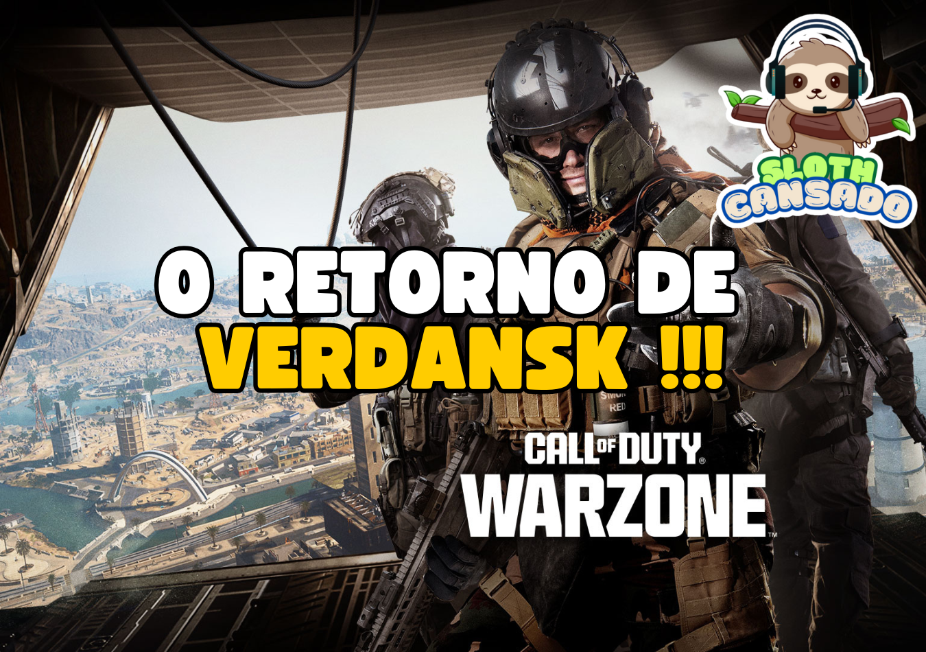 Atualização Warzone: O Retorno Triunfal de Verdansk - Sloth Cansado